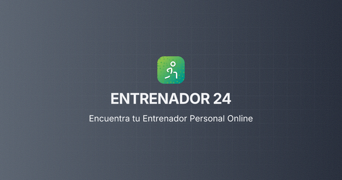 Encuentra tu Entrenador Personal Online y más - ENTRENADOR 24